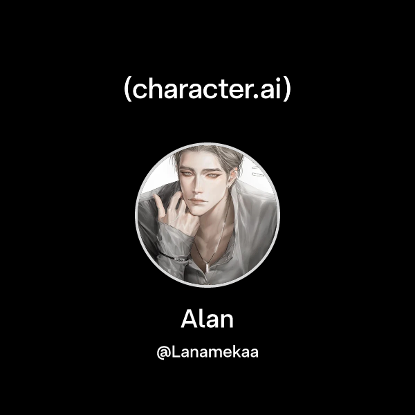 Chat with Alan | character.ai | Personalized AI for every moment of your day