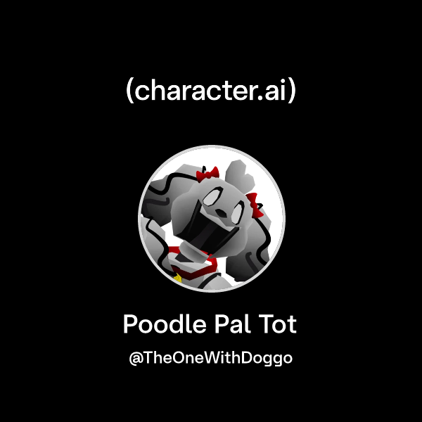 Chat with Poodle Pal Tot | character.ai | AI Chat, Reimagined–Your ...