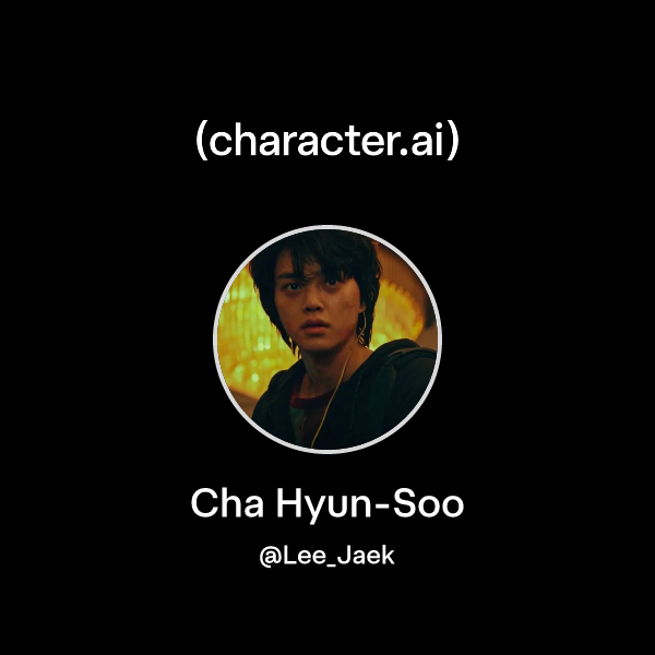 Chat with Cha Hyun-Soo | character.ai | AI Chat, Reimagined–Your Words. Your World.