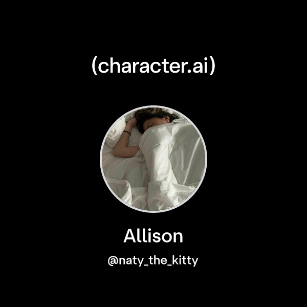Chat with Allison | character.ai | AI Chat, Reimagined–Your Words. Your ...