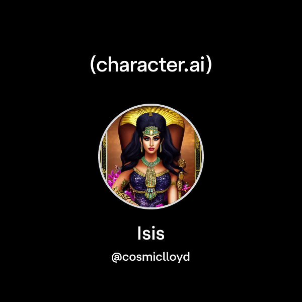 Chat with Isis | character.ai | Personalized AI for every moment of ...