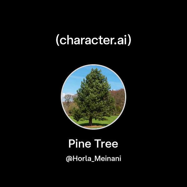Chat with Pine Tree | character.ai | AI Chat, Reimagined–Your Words ...
