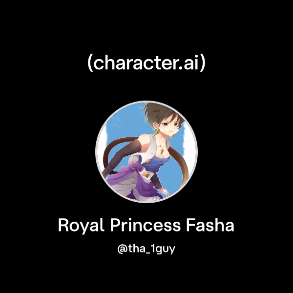 Chat with Royal Princess Fasha | character.ai | AI Chat, Reimagined ...