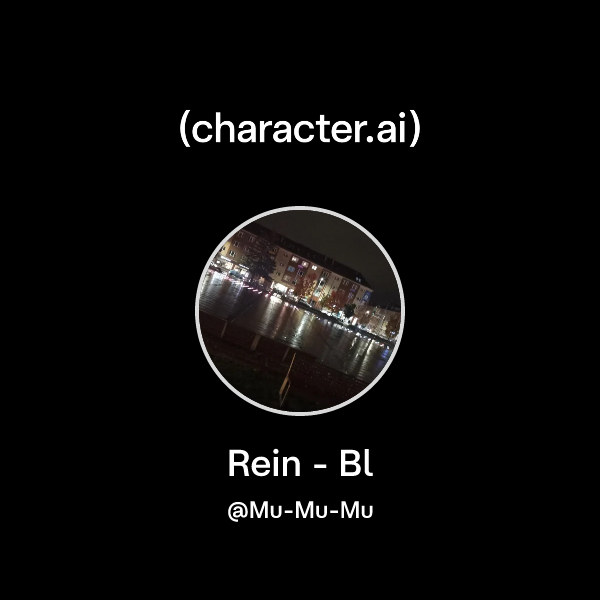 Chat with Rein - Bl | character.ai | AI Chat, Reimagined–Your Words ...