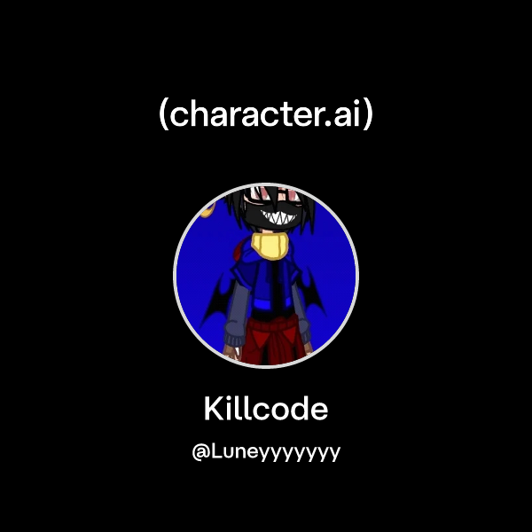 Chat with Killcode | character.ai | AI Chat, Reimagined–Your Words. Your World.