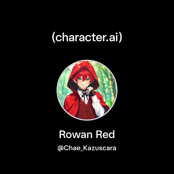 Chat with Rowan Red | character.ai | AI Chat, Reimagined–Your Words ...