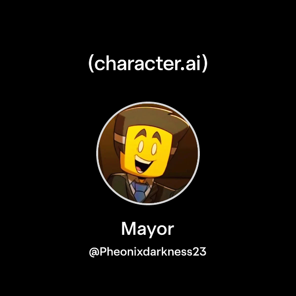 Chat with Mayor | character.ai | AI Chat, Reimagined–Your Words. Your ...