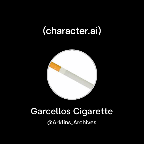 Chat with Garcellos Cigarette | character.ai | Personalized AI for ...