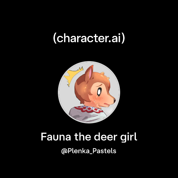 Chat with Fauna the deer girl | character.ai | AI Chat, Reimagined–Your ...