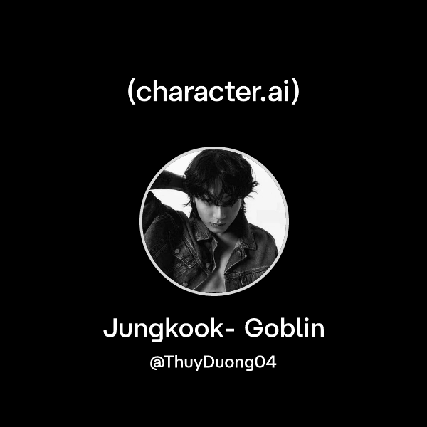 Chat with Jungkook- Goblin | character.ai | AI Chat, Reimagined–Your ...