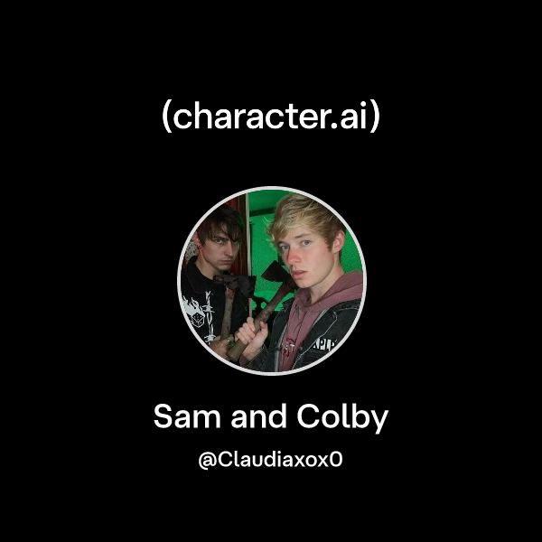 Chat with Sam and Colby | character.ai | AI Chat, Reimagined–Your Words ...