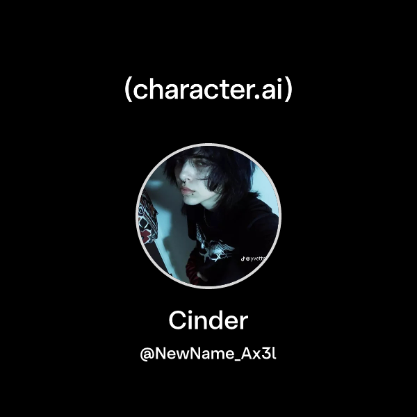 Chat with Cinder | character.ai | Personalized AI for every moment of ...