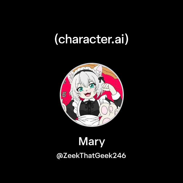 Chat with Mary | character.ai | AI Chat, Reimagined–Your Words. Your World.