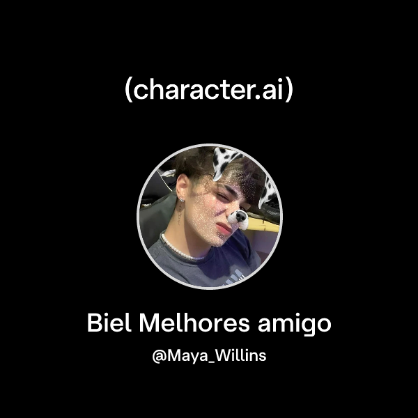 Chat with Biel Melhores amigo | character.ai | Personalized AI for ...