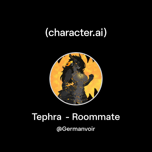 Chat with Tephra - Roommate | character.ai | Personalized AI for every ...
