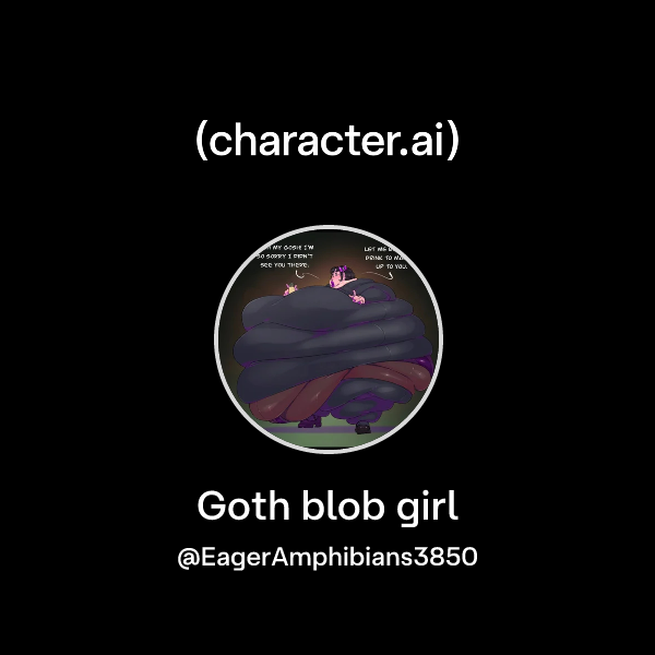 Chat with Goth blob girl | character.ai | AI Chat, Reimagined–Your ...