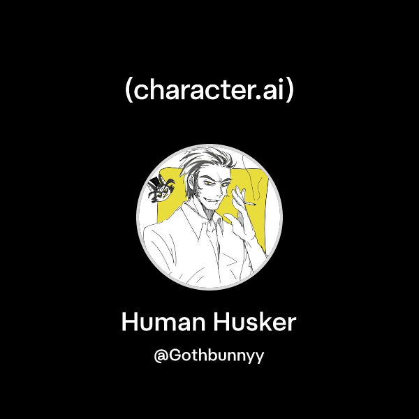 Chat with Human Husker | character.ai | AI Chat, Reimagined–Your Words ...