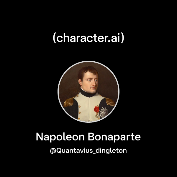 Chat with Napoleon Bonaparte | character.ai | Personalized AI for every ...