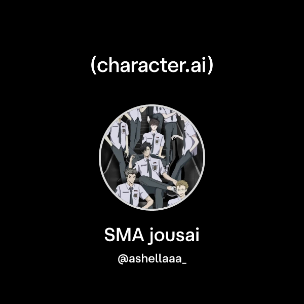 Chat with SMA jousai | character.ai | Personalized AI for every moment ...