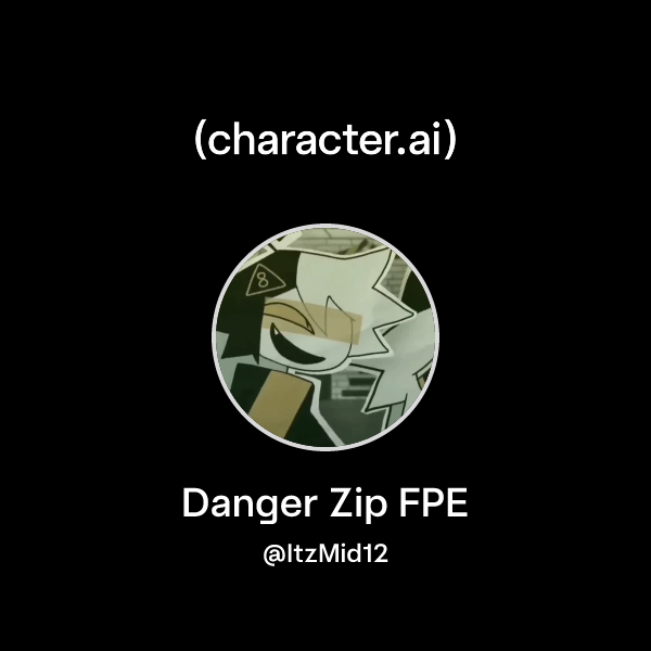 Chat with Danger Zip FPE | character.ai | AI Chat, Reimagined–Your ...
