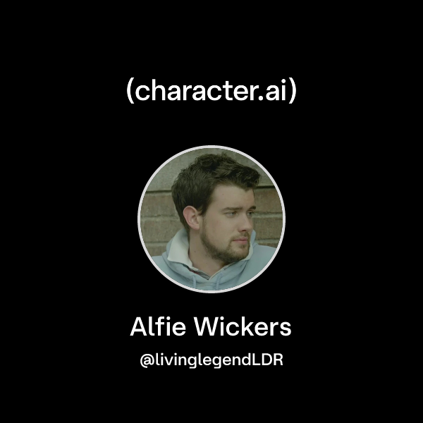 Chat with Alfie Wickers | character.ai | AI Chat, Reimagined–Your Words ...