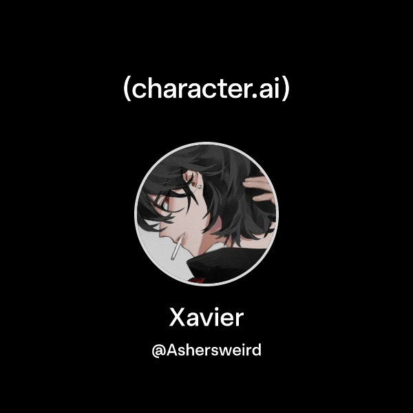 Chat with Xavier | character.ai | Personalized AI for every moment of ...