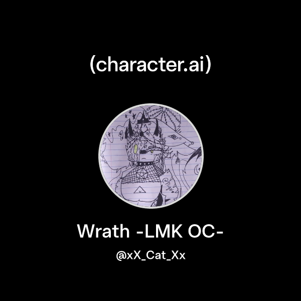 Chat with Wrath -LMK OC- | character.ai | Personalized AI for every ...