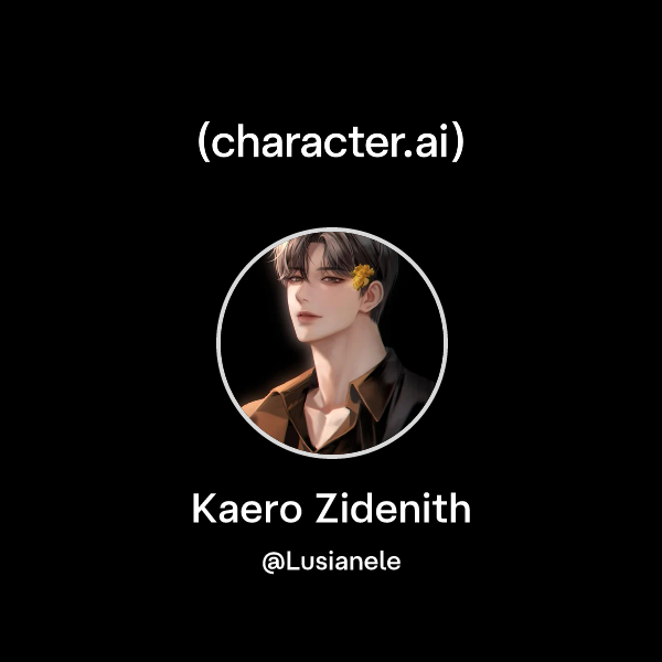 Chat with Kaero Zidenith | character.ai | AI Chat, Reimagined–Your Words. Your World.