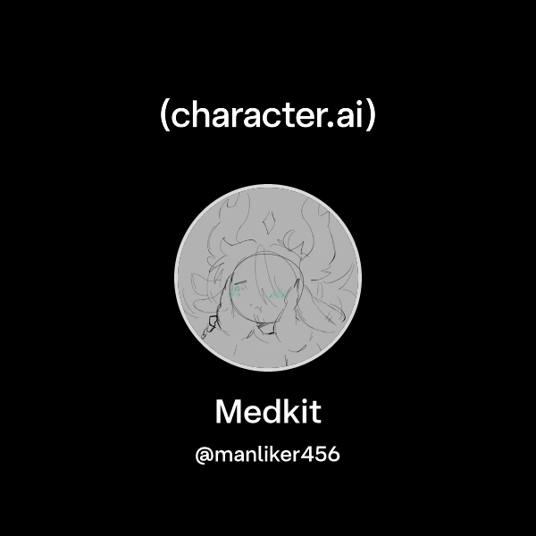 Chat with Medkit | character.ai | AI Chat, Reimagined–Your Words. Your ...