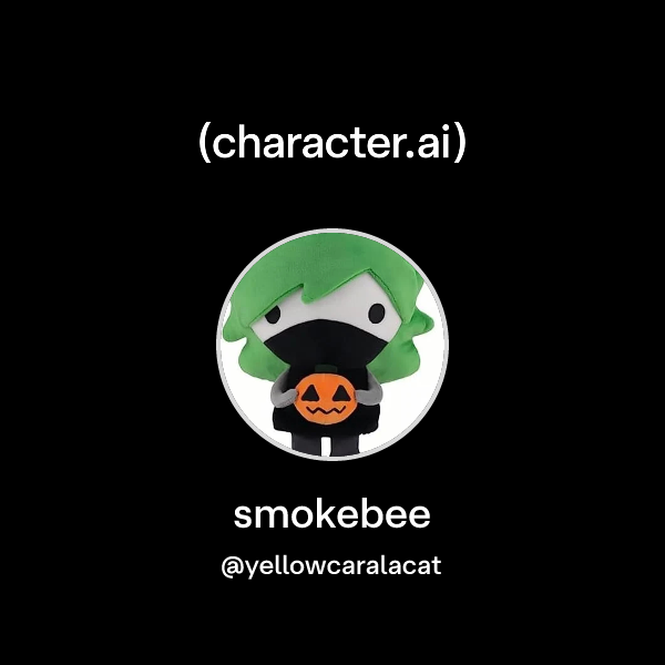 Chat with smokebee | character.ai | AI Chat, Reimagined–Your Words ...