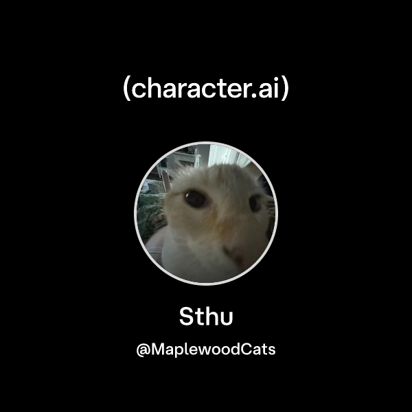Chat with Sthu | character.ai | Personalized AI for every moment of ...