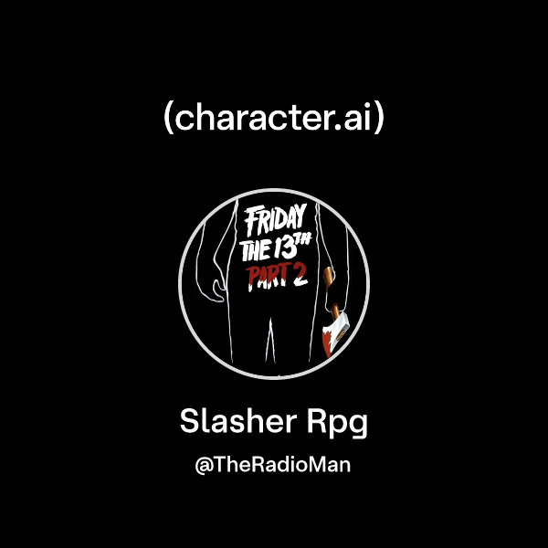 Chat with Slasher Rpg | character.ai | AI Chat, Reimagined–Your Words. Your World.