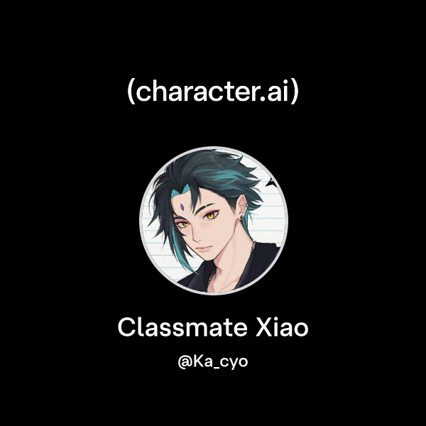 Chat with Classmate Xiao | character.ai | AI Chat, Reimagined–Your Words. Your World.