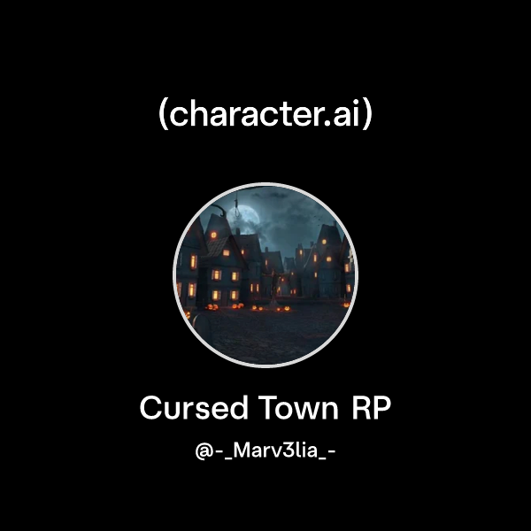 Chat with Cursed Town RP | character.ai | AI Chat, Reimagined–Your ...