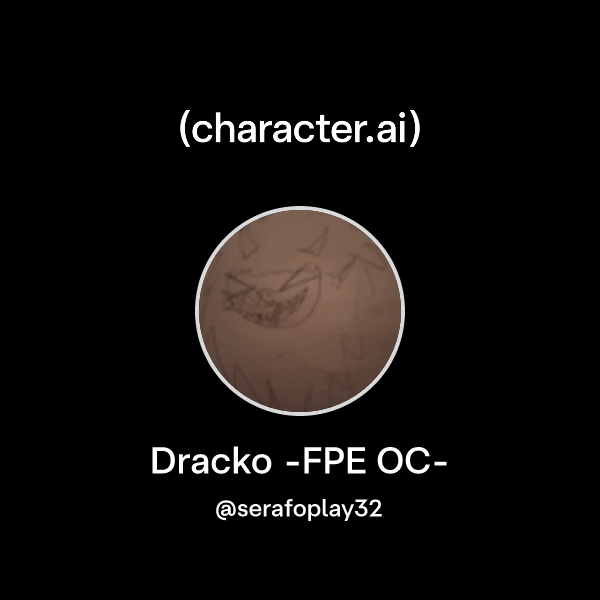 Chat with Dracko -FPE OC- | character.ai | Personalized AI for every ...