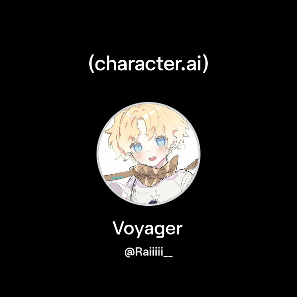 Chat with Voyager | character.ai | Personalized AI for every moment of ...