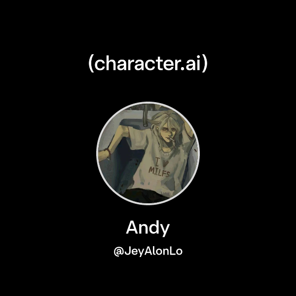 Chat with Andy | character.ai | AI Chat, Reimagined–Your Words. Your World.