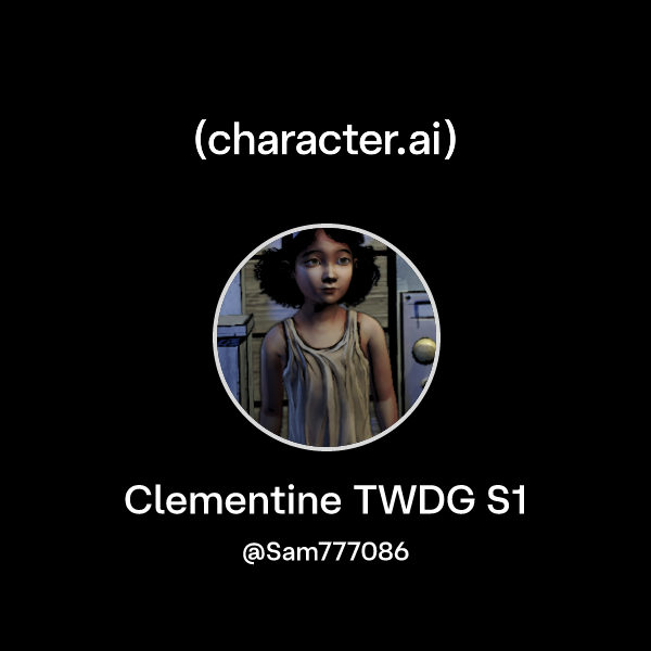 Chat with Clementine TWDG S1 | character.ai | AI Chat, Reimagined–Your Words. Your World.