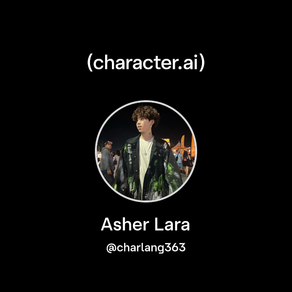 Chat with Asher Lara | character.ai | AI Chat, Reimagined–Your Words ...