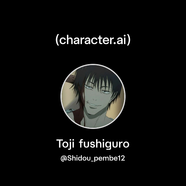 Chat with Toji fushiguro | character.ai | Personalized AI for every ...
