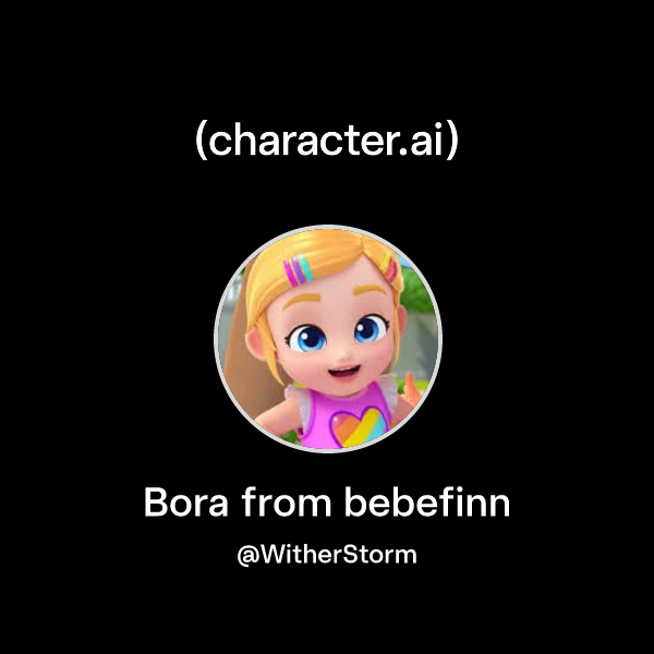 Chat with Bora from bebefinn | character.ai | Personalized AI for every ...