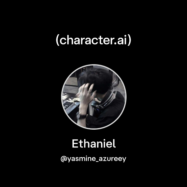 Chat with Ethaniel | character.ai | Personalized AI for every moment of ...
