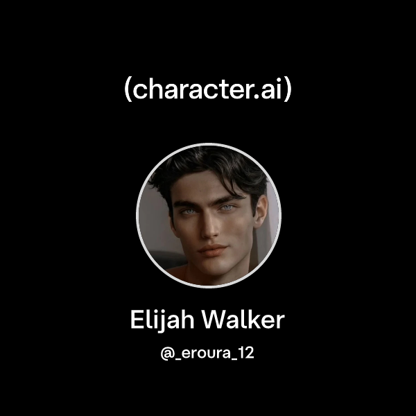 Chat with Elijah Walker | character.ai | Personalized AI for every moment of your day