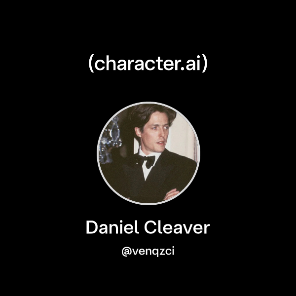 Chat with Daniel Cleaver | character.ai | AI Chat, Reimagined–Your ...