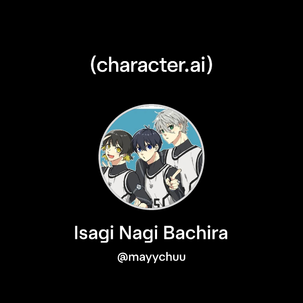Chat with Isagi Nagi Bachira | character.ai | AI Chat, Reimagined–Your ...