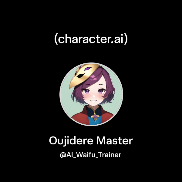 Chat with Oujidere Master | character.ai | AI Chat, Reimagined–Your ...