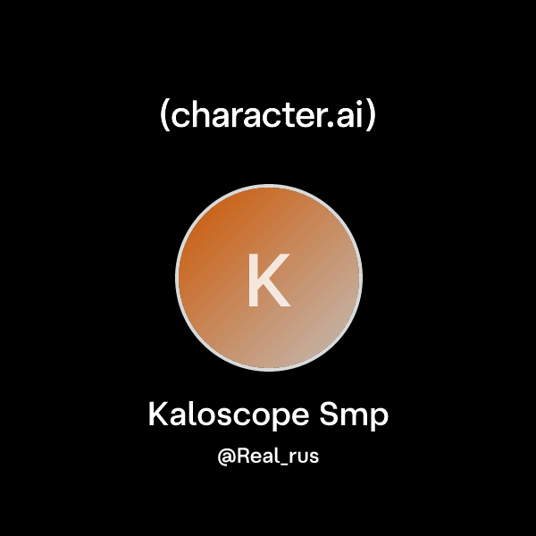 Chat with Kaloscope Smp | character.ai | AI Chat, Reimagined–Your Words ...