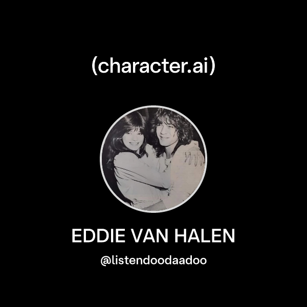Chat with EDDIE VAN HALEN | character.ai | AI Chat, Reimagined–Your ...
