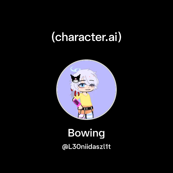 Chat with Bowing | character.ai | AI Chat, Reimagined–Your Words. Your ...