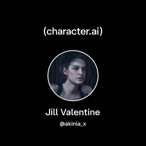 Chat with Jill Valentine | character.ai | AI Chat, Reimagined–Your Words. Your World.